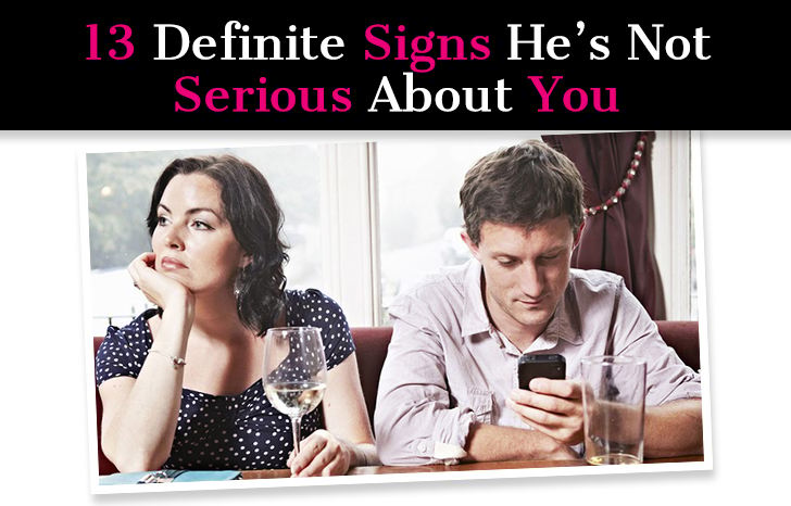 13 Definite Signs He’s Not Serious About You - a new mode